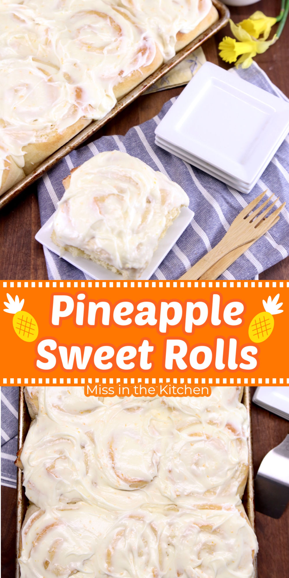 Pineapple Sweet Rolls {with Cream Cheese Icing} - Miss in the Kitchen