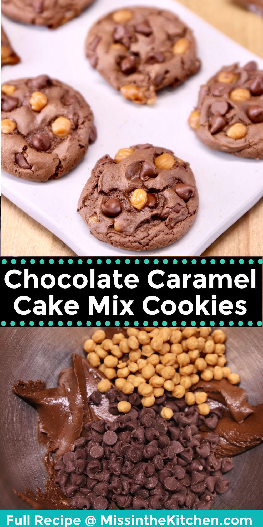 Chocolate Caramel Cake Mix Cookies - Miss in the Kitchen