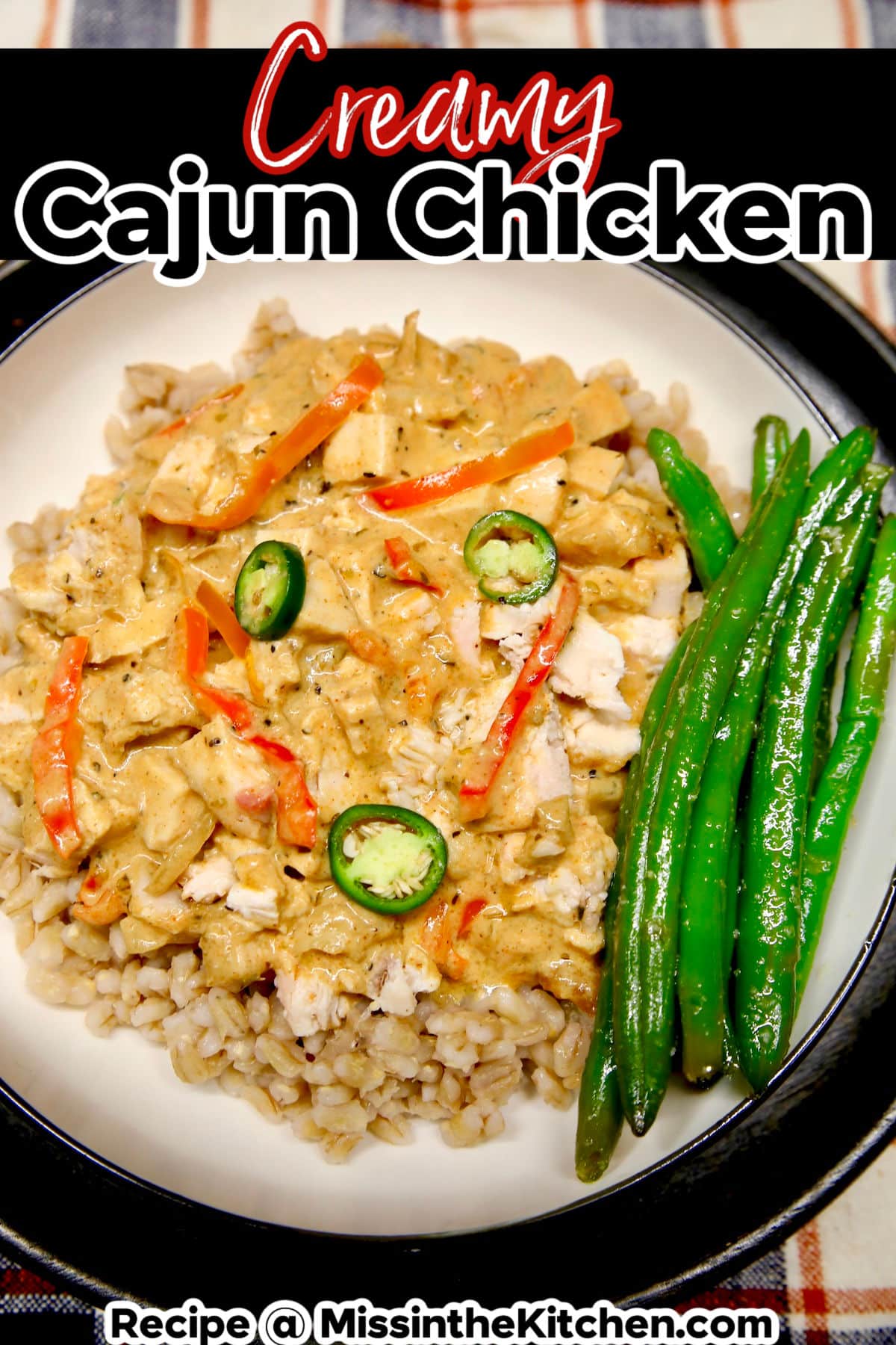 Creamy Cajun Chicken (30 Minute Recipe) - Miss in the Kitchen