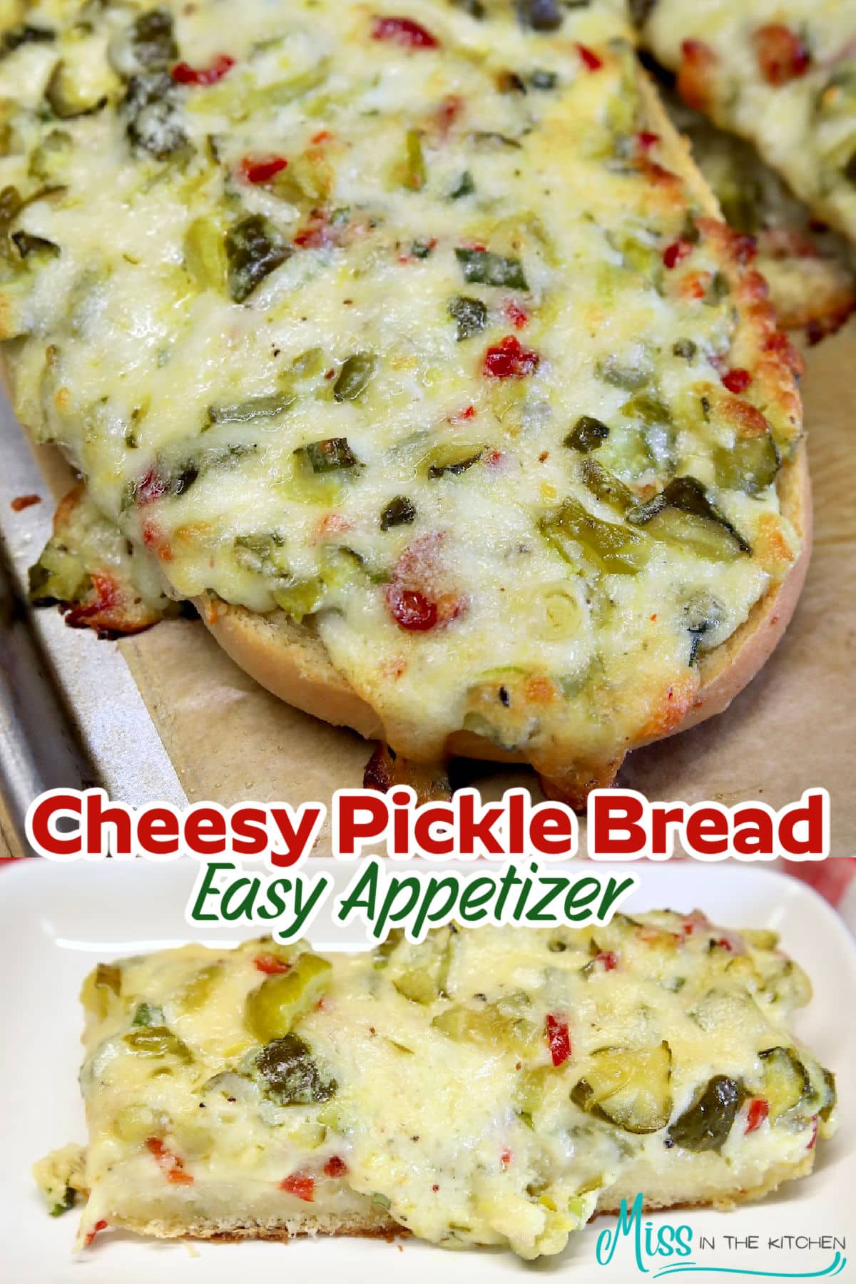 Cheesy Pickle Bread (Easy Appetizer for a Crowd) - Miss in the Kitchen