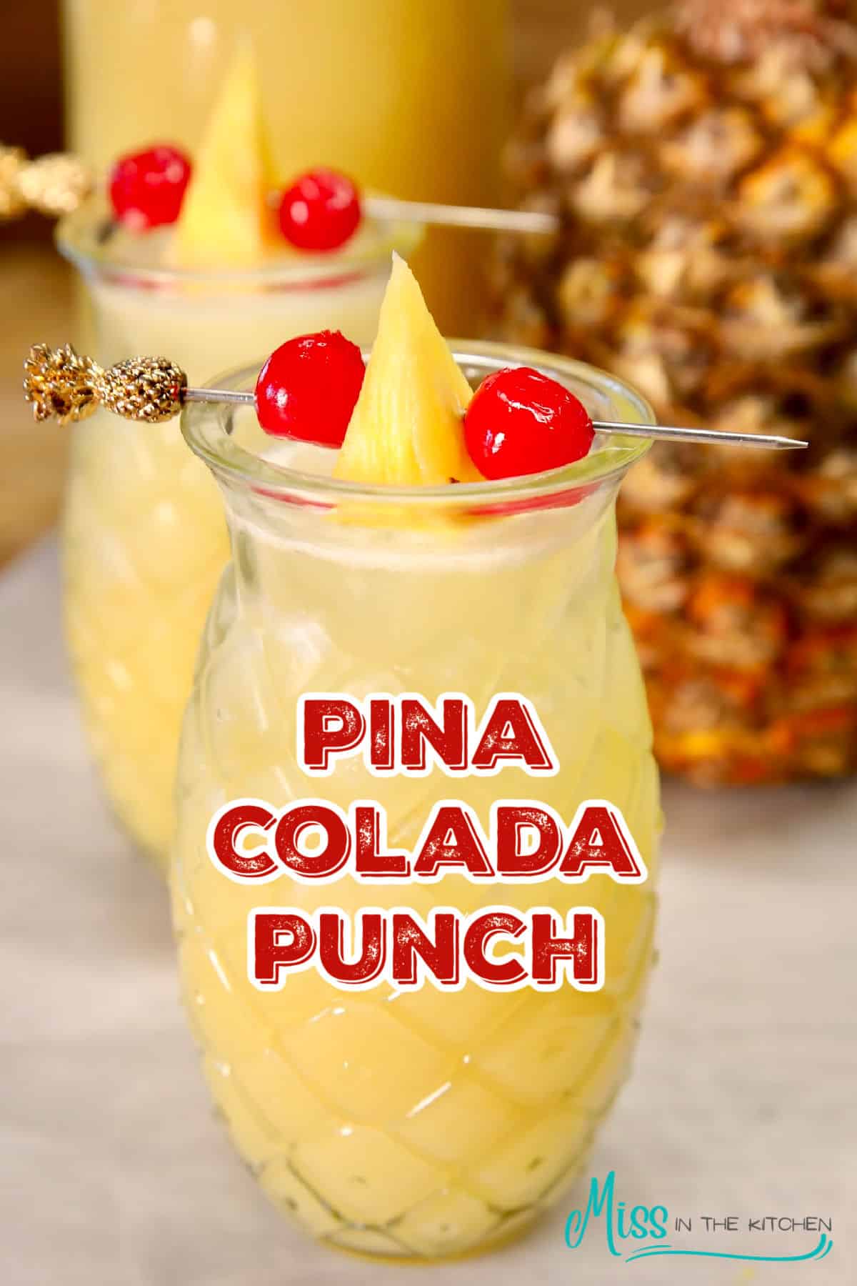 Pina Colada Punch (Pineapple Coconut Rum Punch) - Miss in the Kitchen
