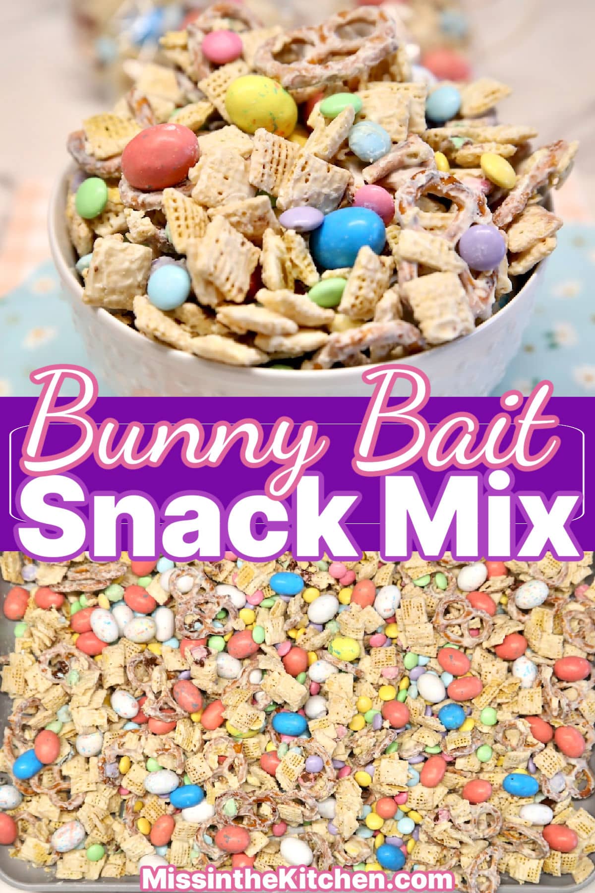 Bunny Bait Easter Snack Mix - Miss in the Kitchen