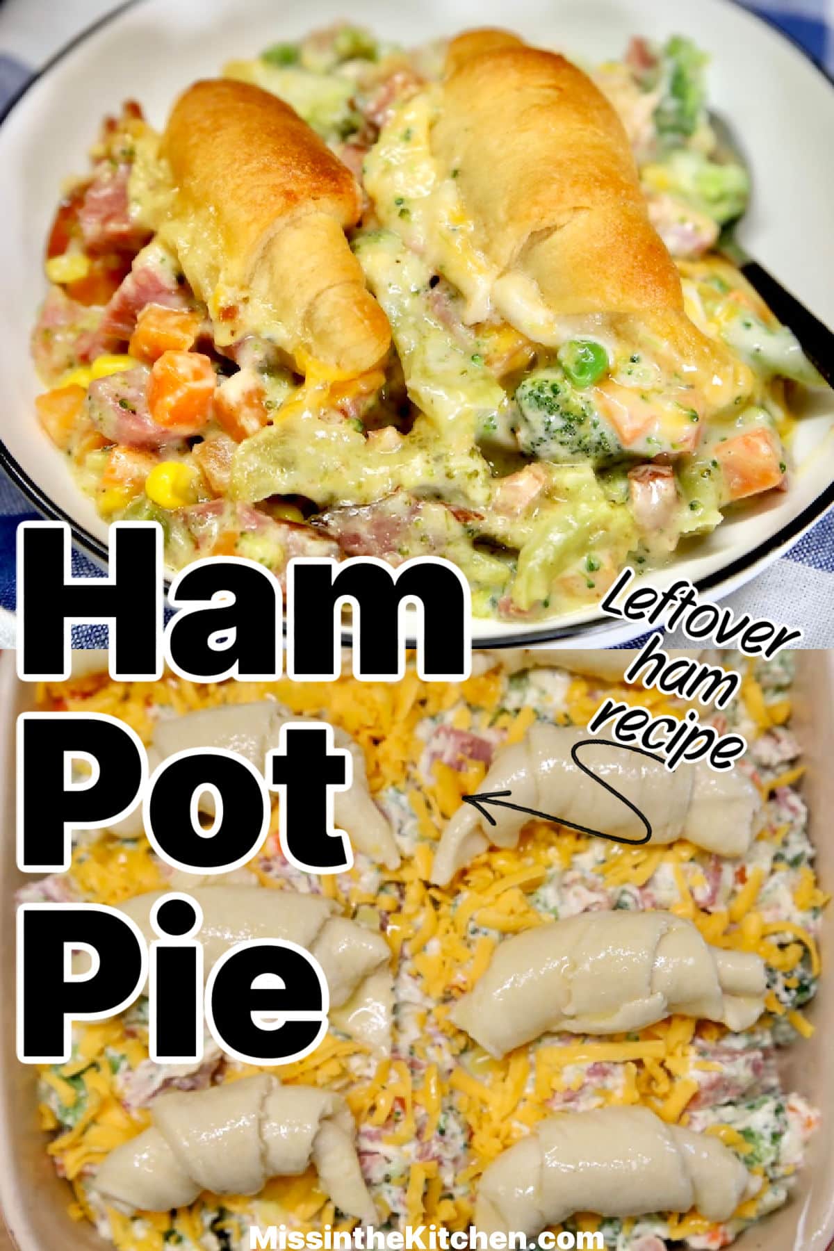 Ham Pot Pie Casserole - Miss in the Kitchen