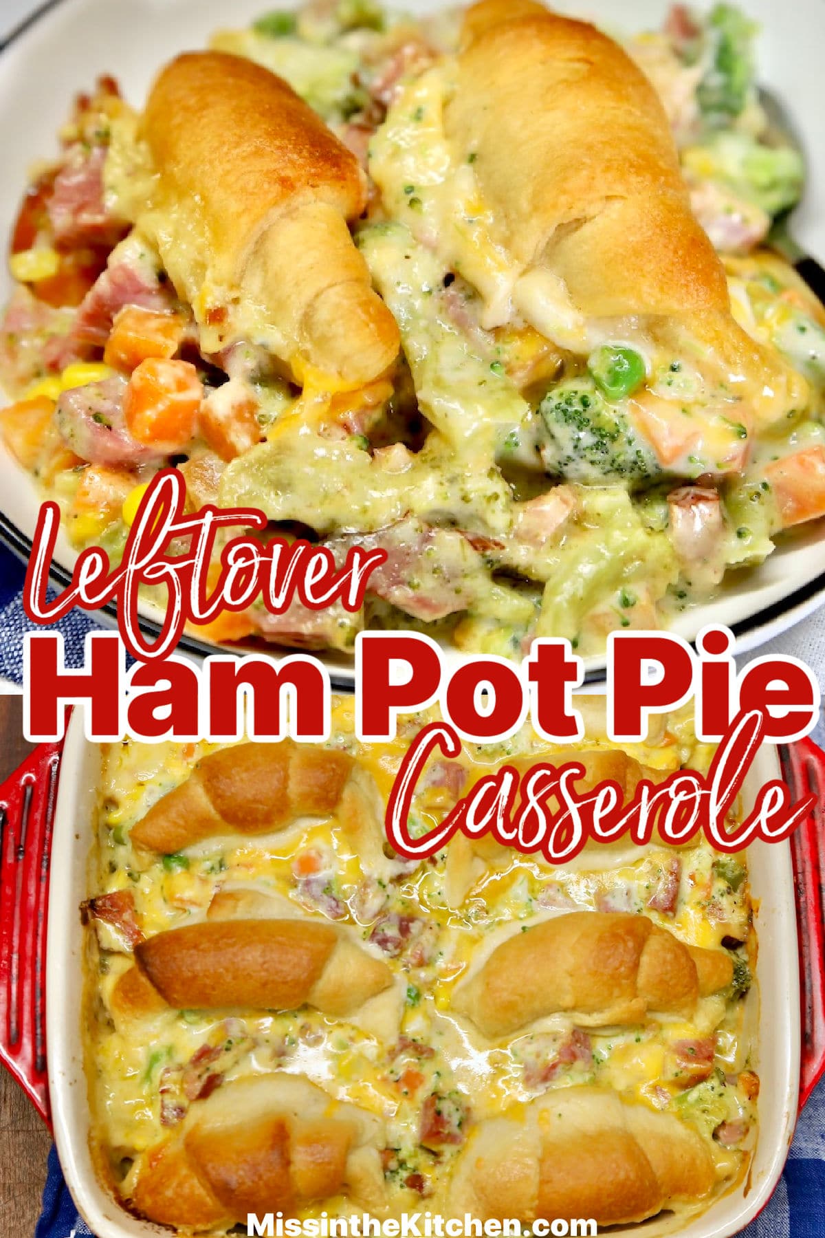 Ham Pot Pie Casserole - Miss in the Kitchen