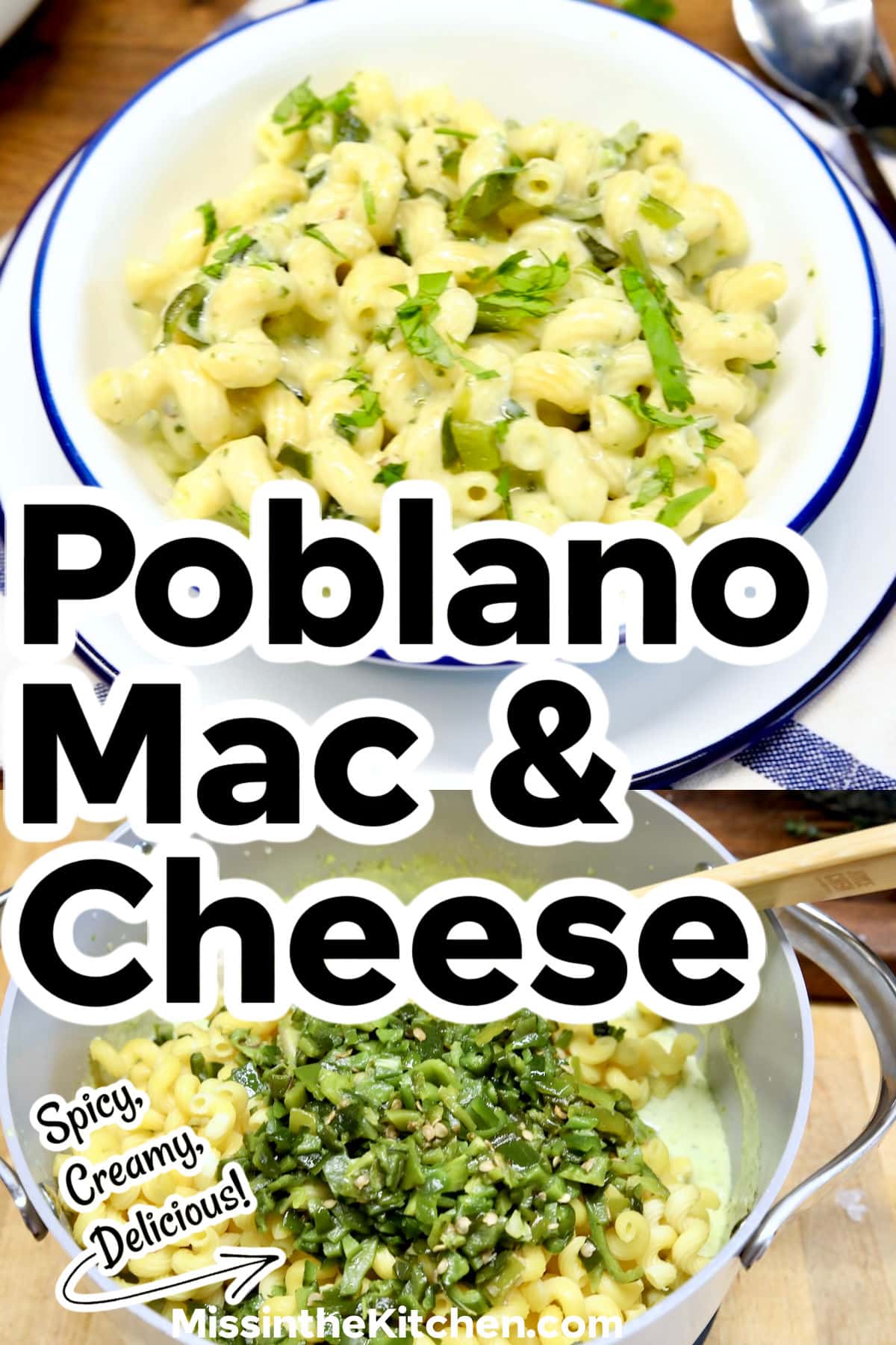 Poblano Mac and Cheese - Miss in the Kitchen