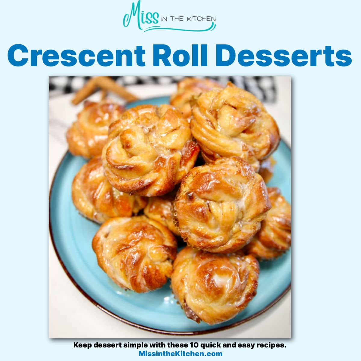 10 Quick and Easy Crescent Dough Desserts - Miss in the Kitchen